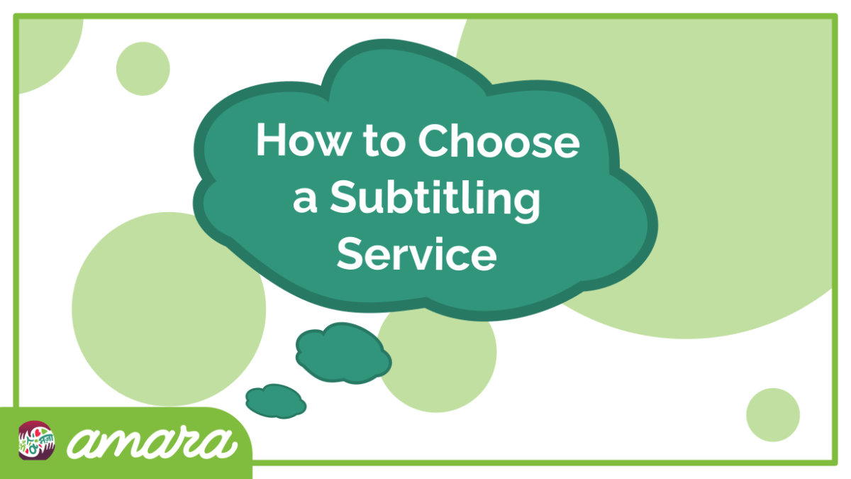 How to Choose Video Closed Captioning & Subtitling Service-Easy 6 Steps ...