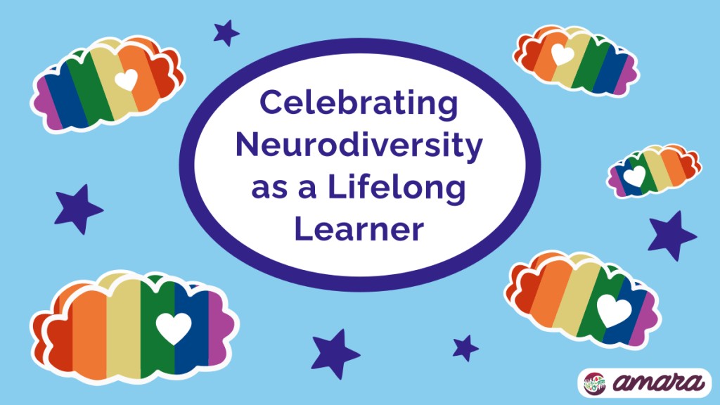 Celebrating Neurodiversity as a Lifelong Learner - Amara.org