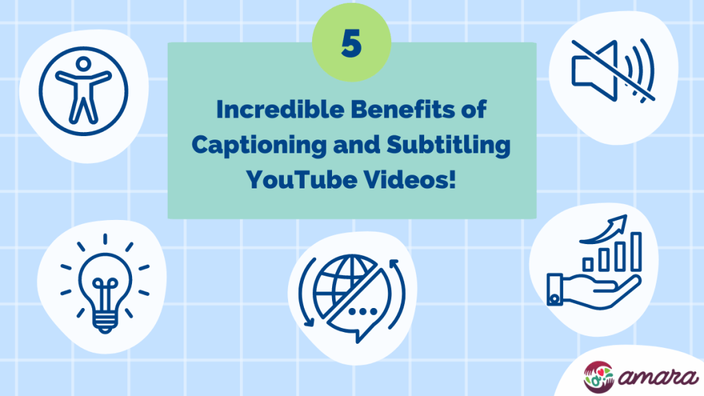 5 Incredible Benefits of Captioning and Subtitling YouTube Videos ...