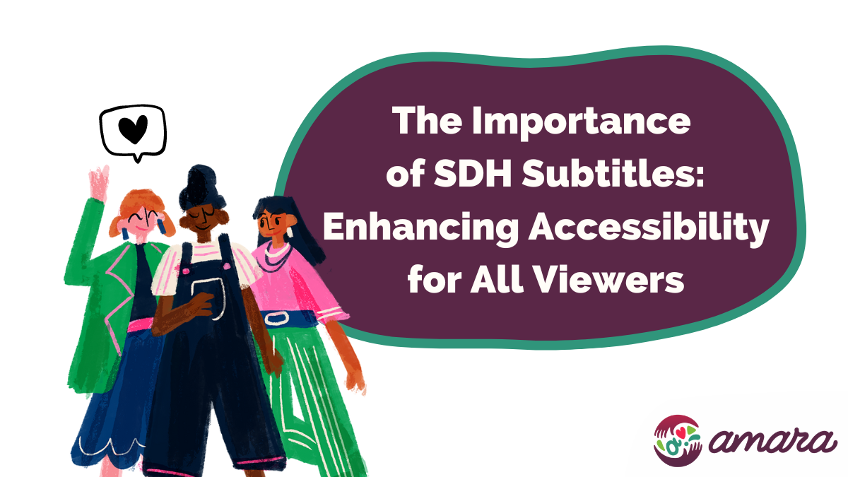 The Importance of SDH Subtitles: Enhancing Accessibility for All ...